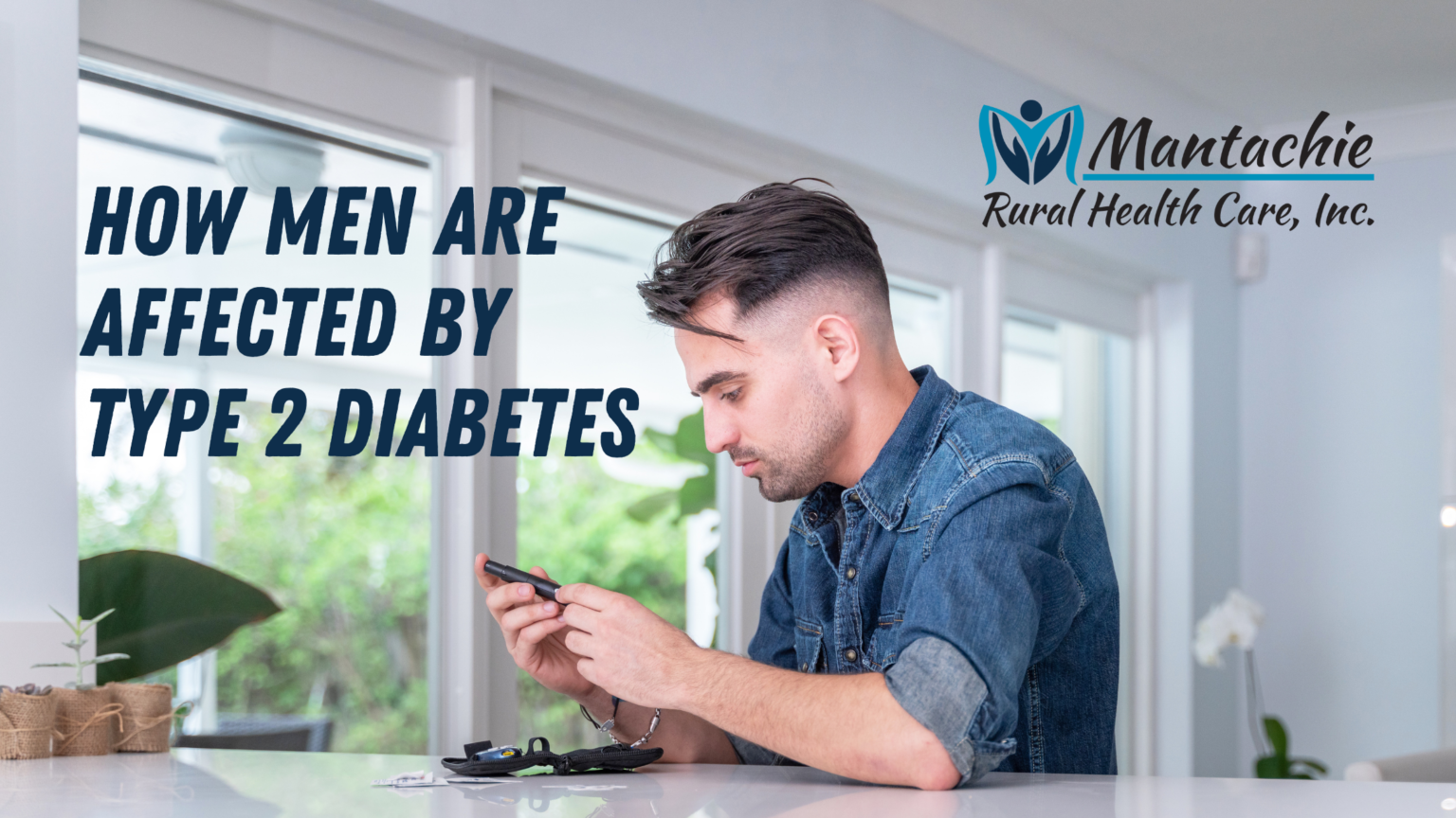 How Men Are Affected by Type 2 Diabetes - Mantachie Rural Health Care, Inc.